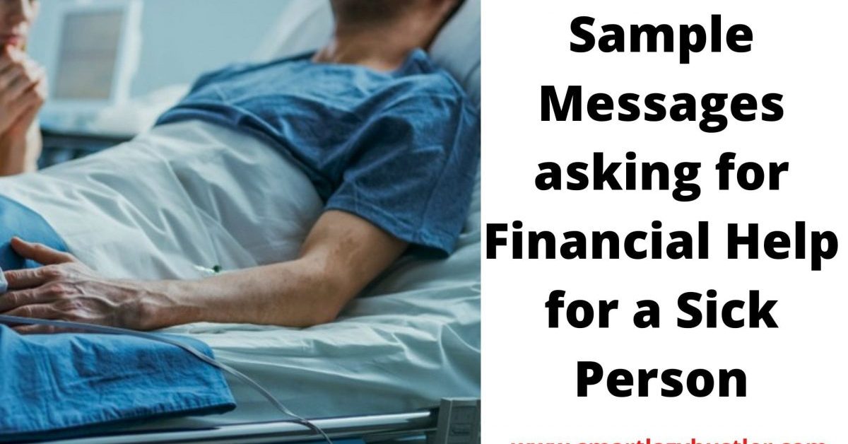 Messages asking for Financial Help for a Sick Person [8 Samples]